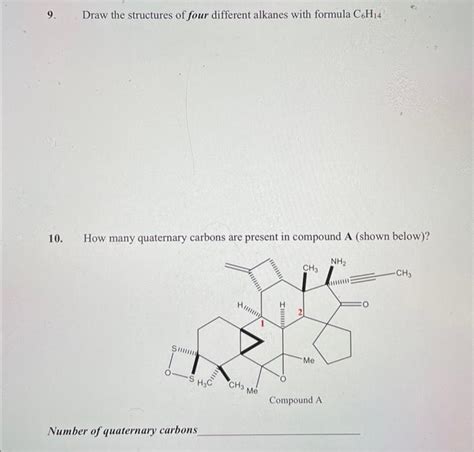 Solved 9 Draw The Structures Of Four Different Alkanes With