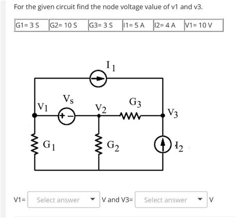 Solved For The Given Circuit Find The Node Voltage Value Of Chegg