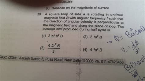 A Square Loop Of Side A Is Rotating In Unifrom Magnetic Field B With Angu