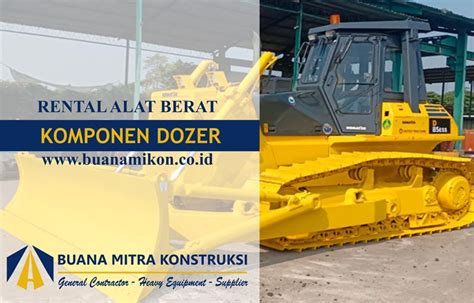 Komponen Dozer Yang Wajib Anda Ketahui Buanamikon