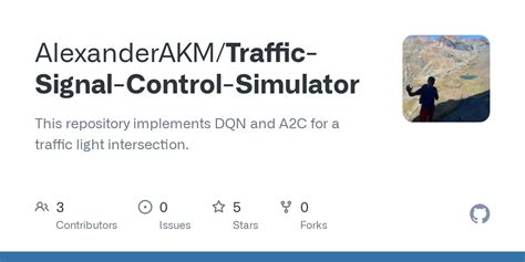 Github Alexanderakmtraffic Signal Control Simulator This Repository Implements Dqn And A2c
