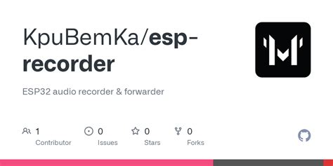 Github Kpubemkaesp Recorder Esp32 Audio Recorder And Forwarder Github Kpubemkaesp Recorder Esp32 Audio Recorder And Forwarder