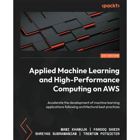 Applied Machine Learning And High Performance Computing On Aws Accelerate The Development Of