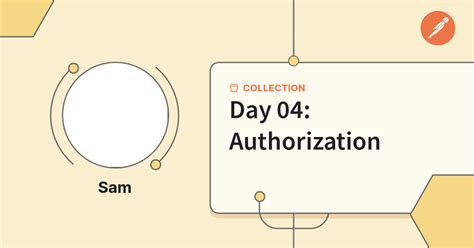 Day 04 Authorization 30 Days Postman Challenge Postman Api Network