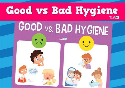 Good Vs Bad Hygiene Teacher Resources And Classroom Games Teach This