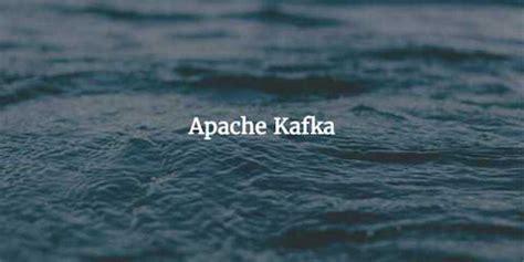 Why Use Apache Kafka For Real Time Streaming Applications