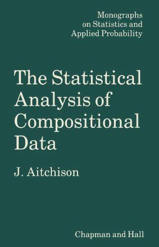 the statistical analysis of compositional data first edition abebooks