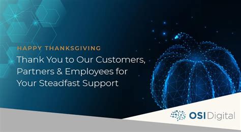 On Behalf Of The Osi Digital Team We Wish Everyone A Happy And Healthy Thanksgiving With Your