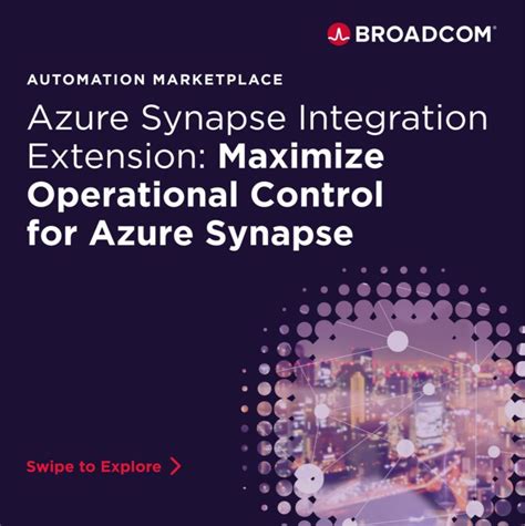 Automation By Broadcom On Linkedin Azure Synapse Integration Extension