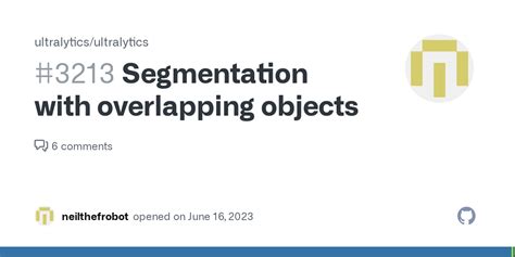 Segmentation With Overlapping Objects · Issue 3213 · Ultralyticsultralytics · Github