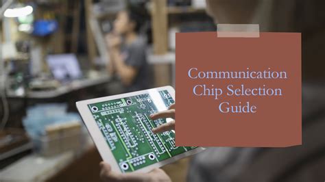 Comprehensive Guide To Communication Chip Selection And Design From 5g