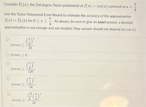 Solved Suppose That T5 X Centered At 4 For F X Is Given By