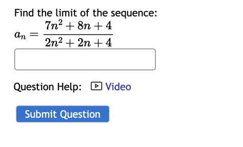 solved find the limit of the sequence an 2n2 2n 47n2 8n 4