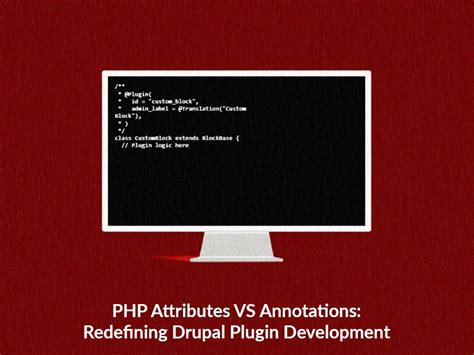 php attributes vs annotations redefining drupal plugin development