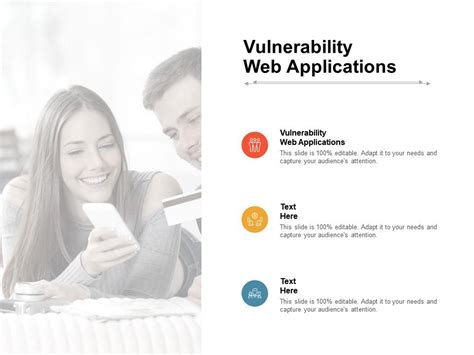 Vulnerability Web Applications Ppt Powerpoint Presentation Icon Introduction Cpb Presentation