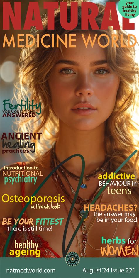 August 2024 Issue 221 Natural Medicine World
