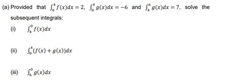 Solved A Provided That F X Dx G X Dx And Chegg Com