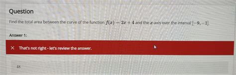 Solved Question Find The Total Area Between The Curve Of The Chegg
