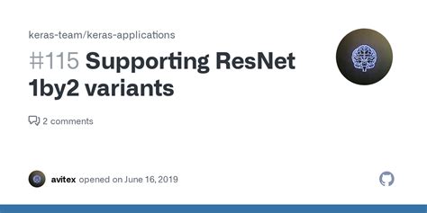 Supporting Resnet 1by2 Variants · Issue 115 · Keras Teamkeras