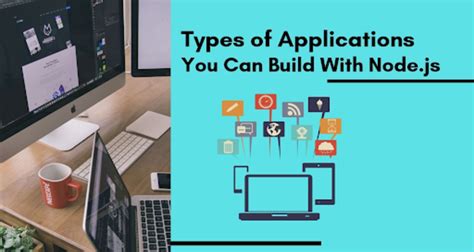 types of real time web applications you can build with node js technology by ajay kapoor