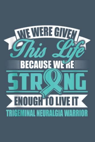 Strong Enough To Live This Life Trigeminal Neuralgia Warrior By Carlos Madrid Goodreads