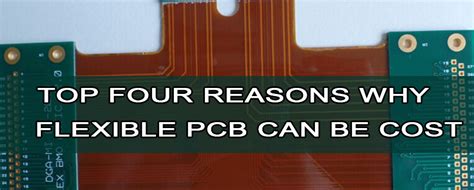 Top Four Reasons Why Flexible PCB Can Be Cost Saving MCPCB