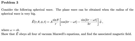 Consider The Following Spherical Wave The Plane Wave Chegg