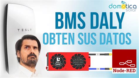 Obten los datosde tu BMS Daly Don Daly Domótica Solar