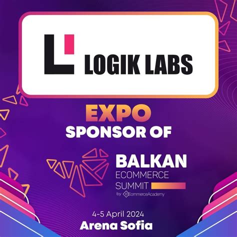 Join Us At Balkanecommercesummit2024 Logik Labs Posted On The Topic
