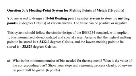 Solved Question 3 A Floating Point System For Melting