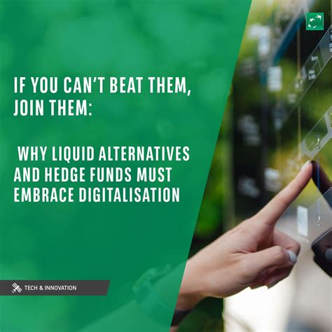 If You Cant Beat Them Join Them Why Liquid Alternatives And Hedge