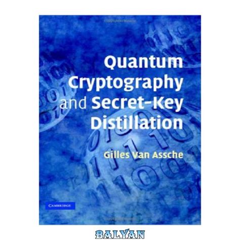 دانلود کتاب Quantum Cryptography and Secret Key Distillation بلیان