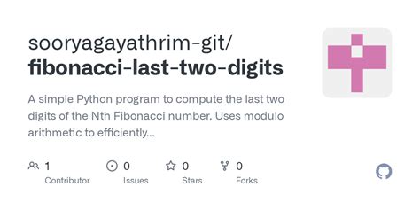github sooryagayathrim git fibonacci last two digits a simple python program to compute the