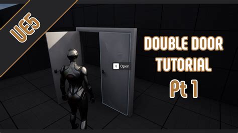 UE5 Double Door Tutorial Pt1 Interaction System Tweaks YouTube