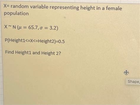 Solved X Random Variable Representing Height In A Female
