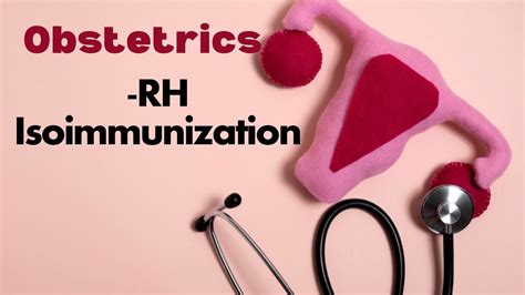Obstetrics Rh Isoimmunization Detailed Explanation Causes Risks