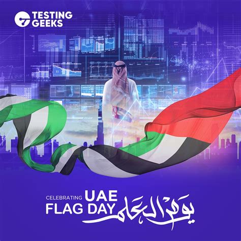 Uaeflagday Testinggeeks Celebrateunity Proudlyemirati Testing Geeks