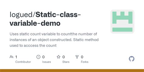 Github Loguedstatic Class Variable Demo Uses Static Count Variable To Countthe Number Of