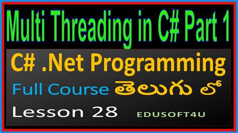 Multi Threading In C Part 1 C Net Complete Course In Telugu
