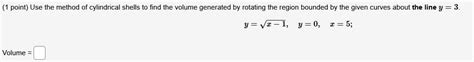 Solved Calculus Ii Shell Method ﻿use The Method Of