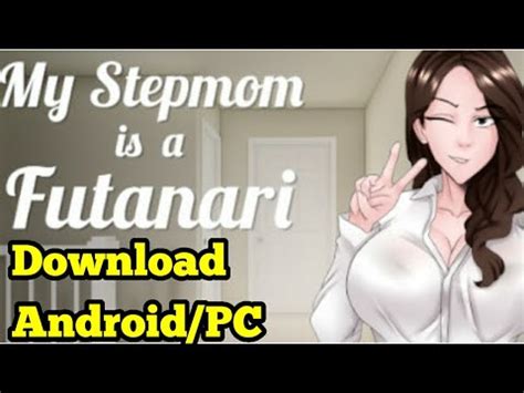 My Stepmom Is A Futanari Game Download Androidpc Gameflix Youtube