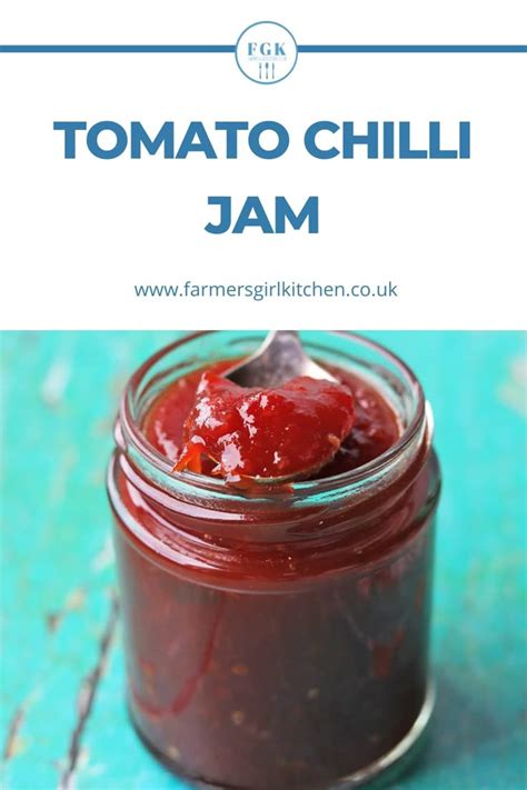 Tomato Chilli Jam Sweet And Spicy Homemade Recipe