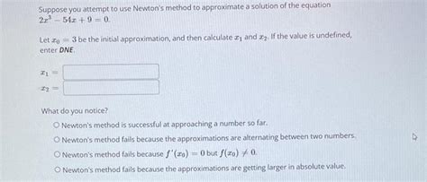 Solved Suppose You Attempt To Use Newton S Method To Chegg Com