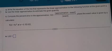 Solved Can You Also Explain How To Find Linear Approximation Chegg