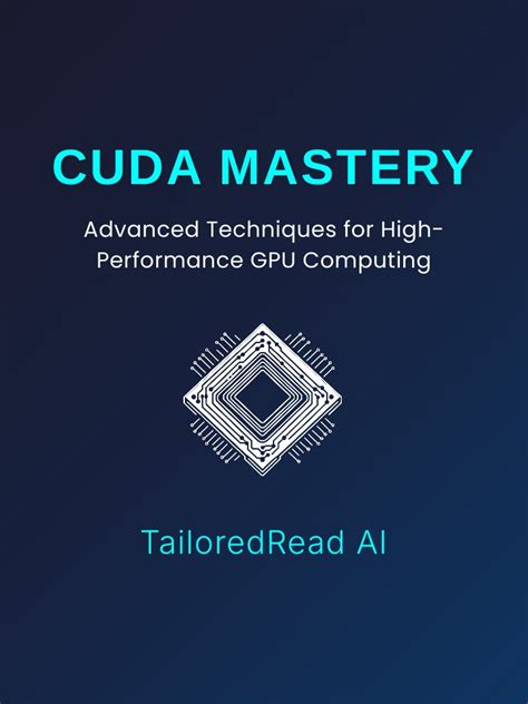 Cuda Mastery Book Advanced Techniques For High Performance Gpu