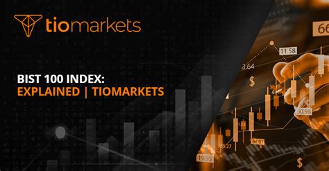 Bist 100 Index Explained Tiomarkets Bist 100 Index Explained Tiomarkets