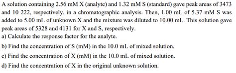 Solved A Solution Containing 256mmx Analyte And 132mms