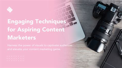 Engaging Techniques For Aspiring Content Marketers