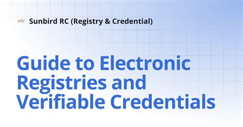 Guide To Electronic Registries And Verifiable Credentials Sunbird Rc Registry And Credential