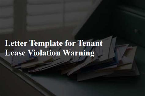 Letter Template For Tenant Lease Violation Warning Free Samples In